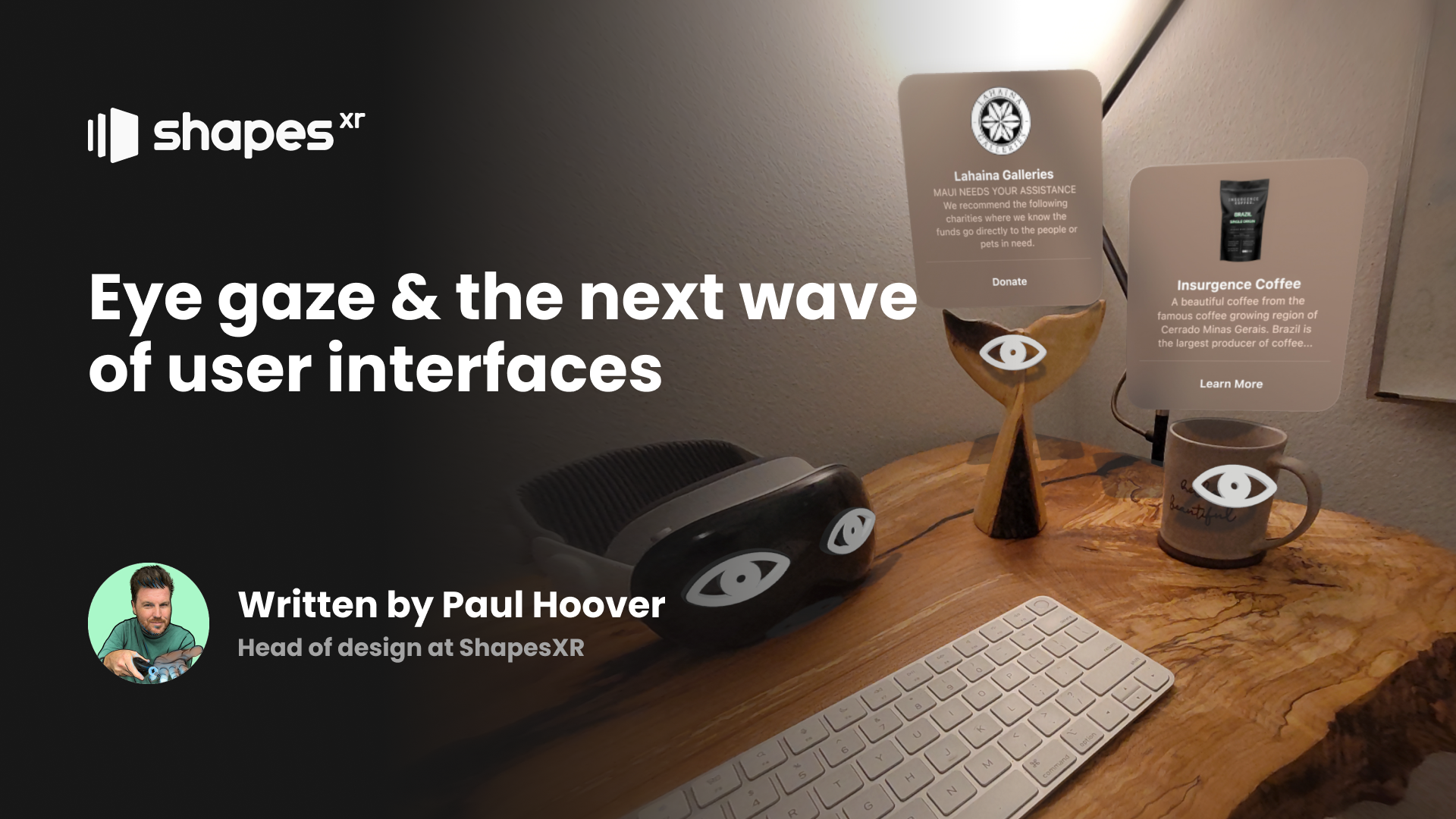 Eye gaze & the next wave of user interfaces